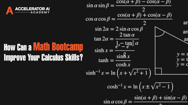 How Can a Math Bootcamp Improve Your Calculus Skills? - Accelerator AI ...